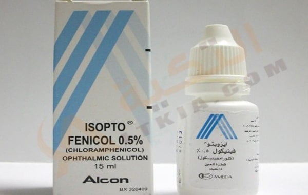 ازوبتو فينيكول (ISOPTO FENICOL) دواعي الاستعمال، الآثار الجانبية ...