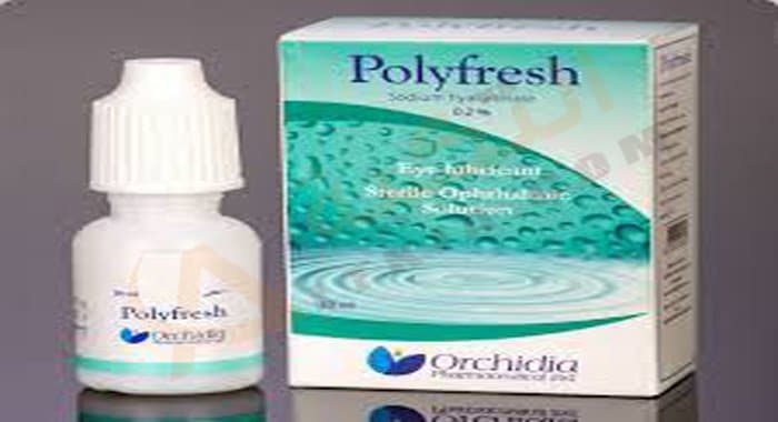 بولي فريش (polyfresh) دواعي الاستعمال، الآثار الجانبية، الجرعة والموانع